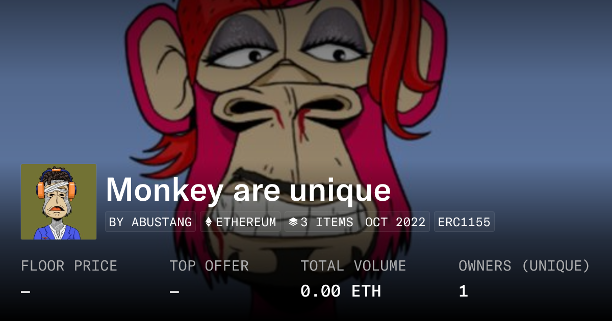 Monkey are unique - Collection | OpenSea