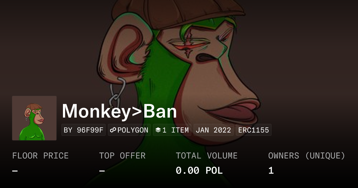 Monkey>Ban - Collection | OpenSea