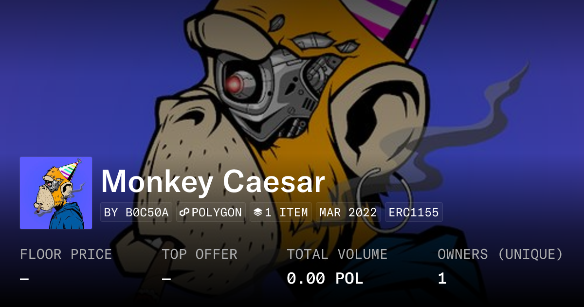 Monkey Caesar - Collection | OpenSea