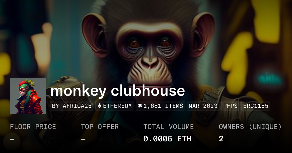monkey clubhouse - Collection | OpenSea