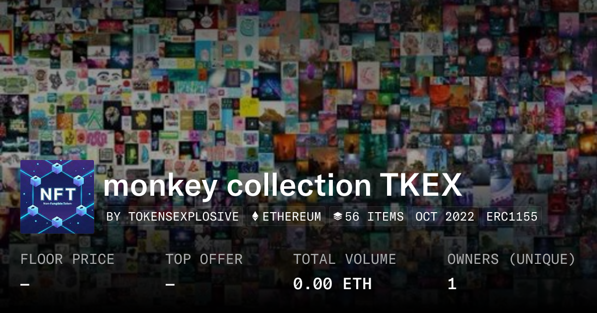 monkey collection TKEX - Collection | OpenSea