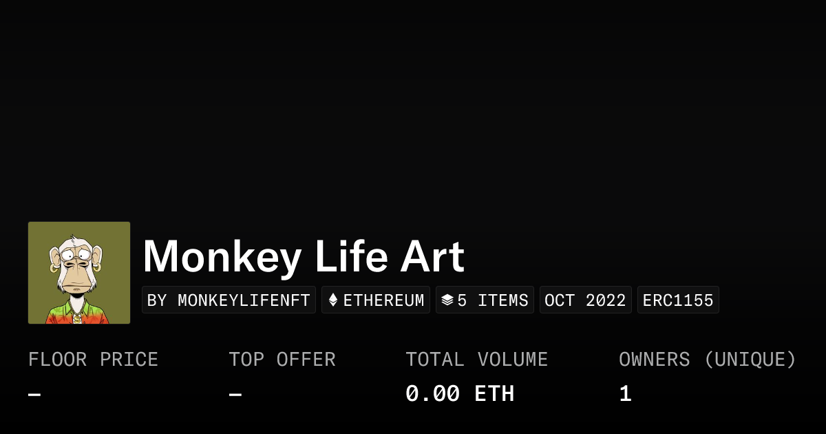 Monkey Life Art - Collection | OpenSea