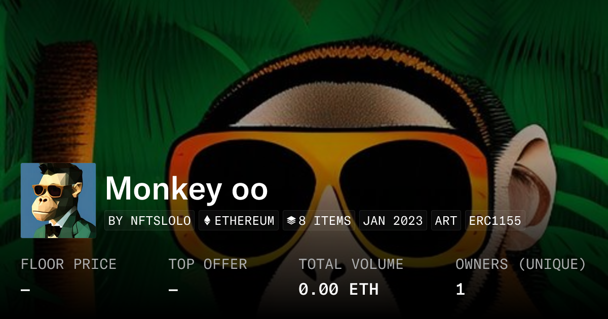 Monkey oo - Collection | OpenSea