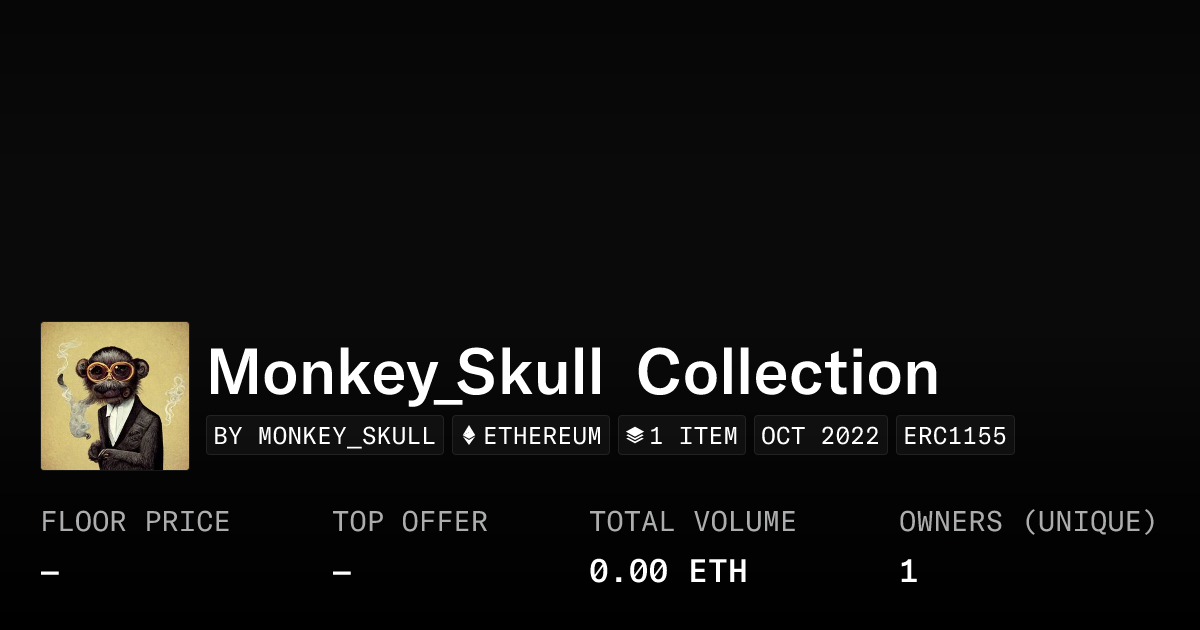 Monkey_Skull Collection - Collection | OpenSea