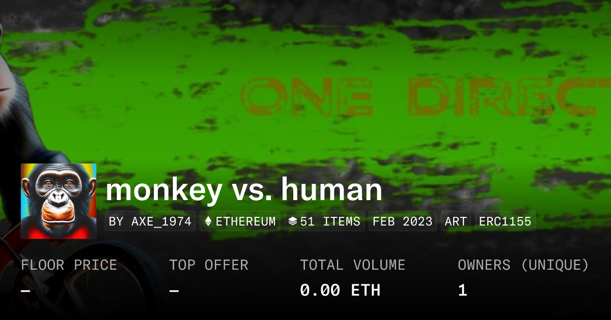 monkey vs. human - Collection | OpenSea