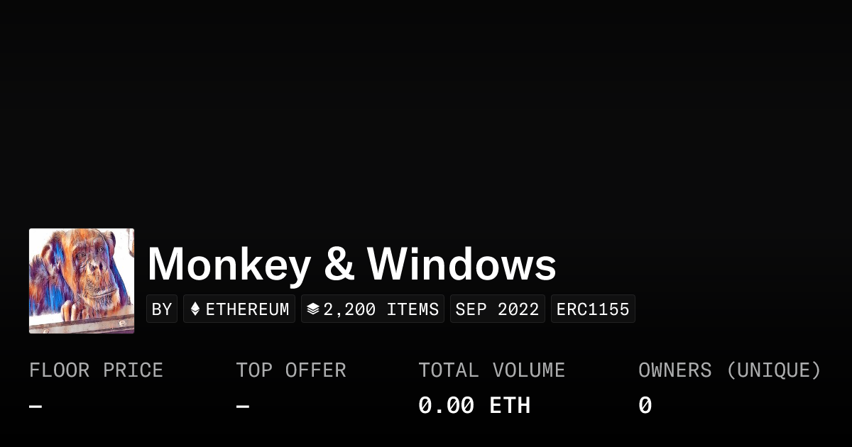 Monkey & Windows - Collection | OpenSea