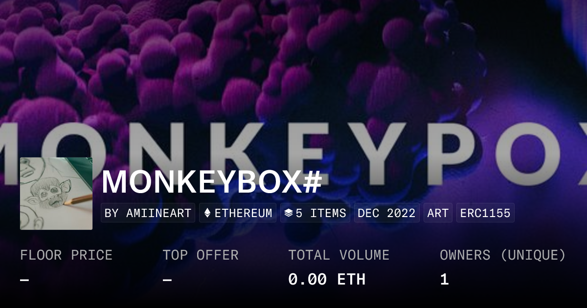 MONKEYBOX# - Collection | OpenSea