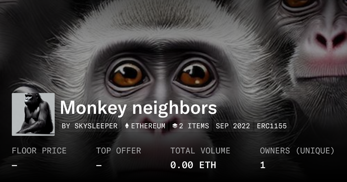 Monkey neighbors - Collection | OpenSea