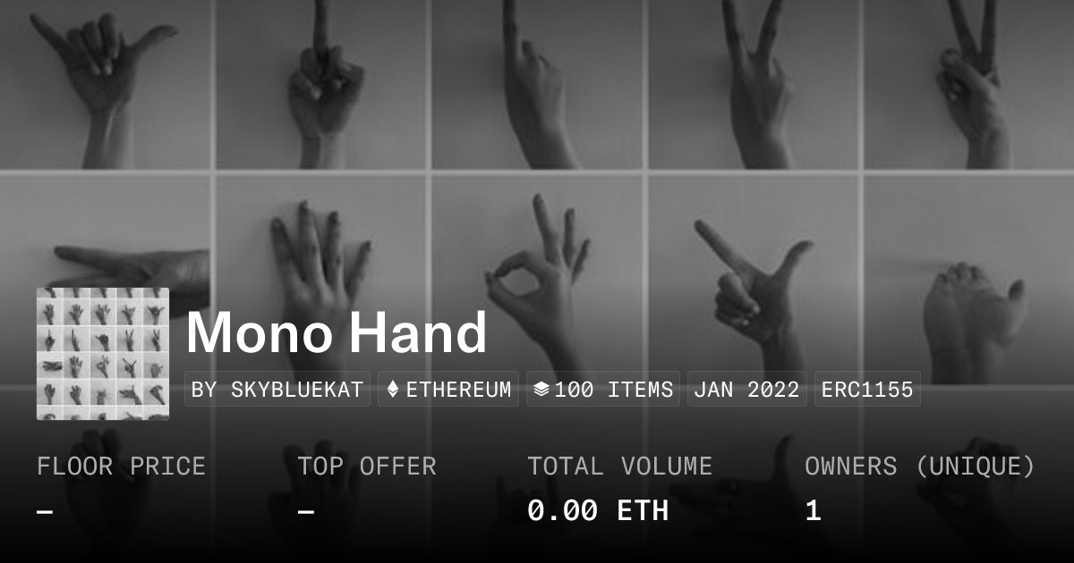 Mono Hand - Collection | OpenSea