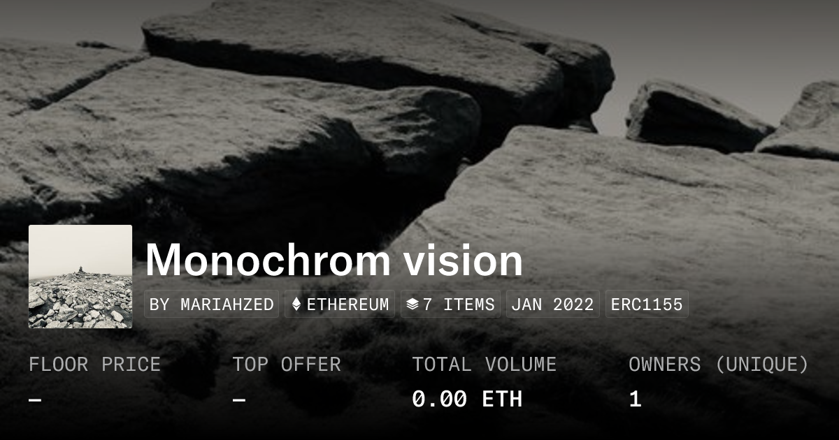 Monochrom vision - Collection | OpenSea