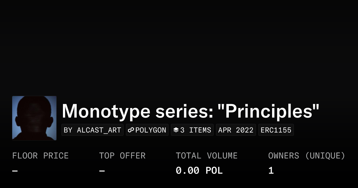 Monotype series: "Principles" - Collection | OpenSea