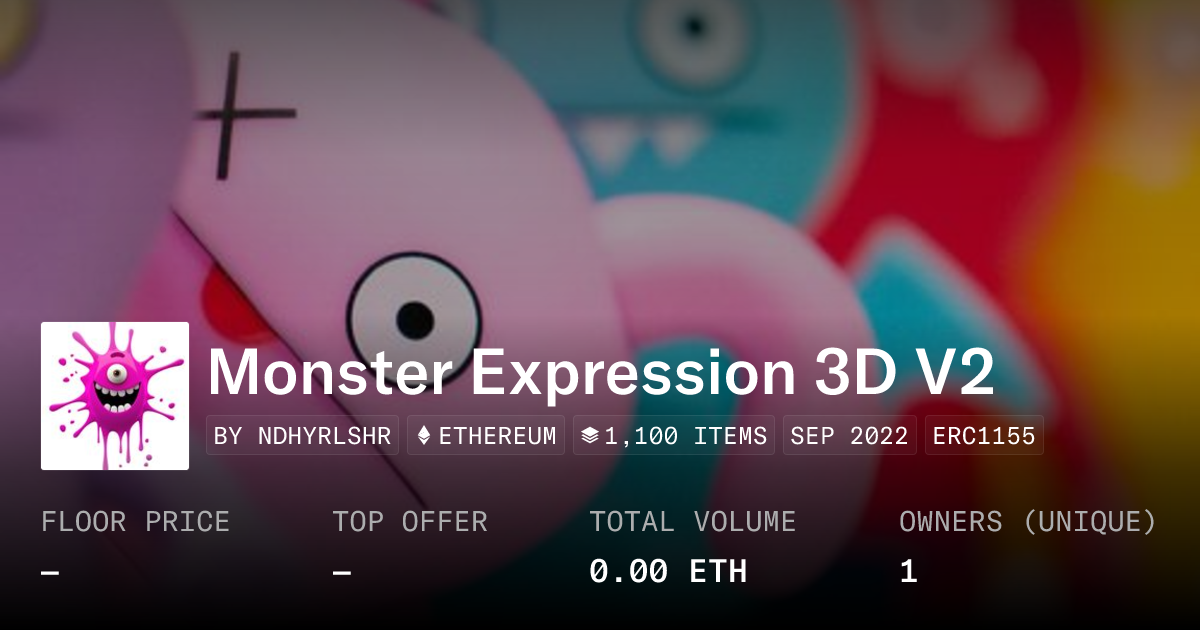 Monster Expression 3D V2 - Collection | OpenSea