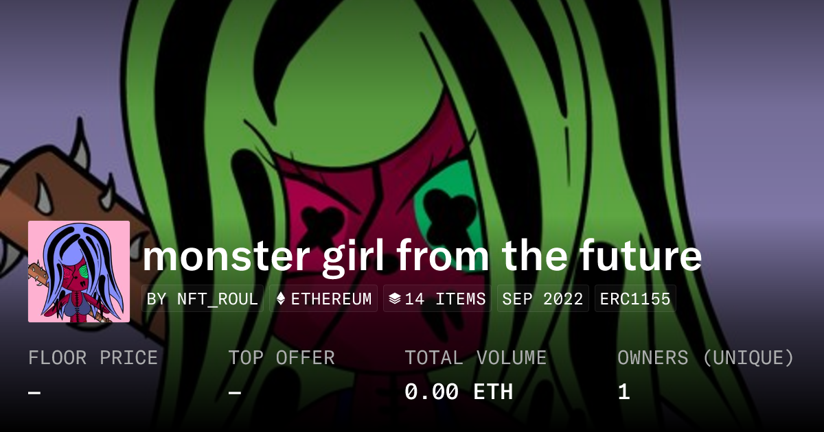 monster girl from the future - Colección | OpenSea