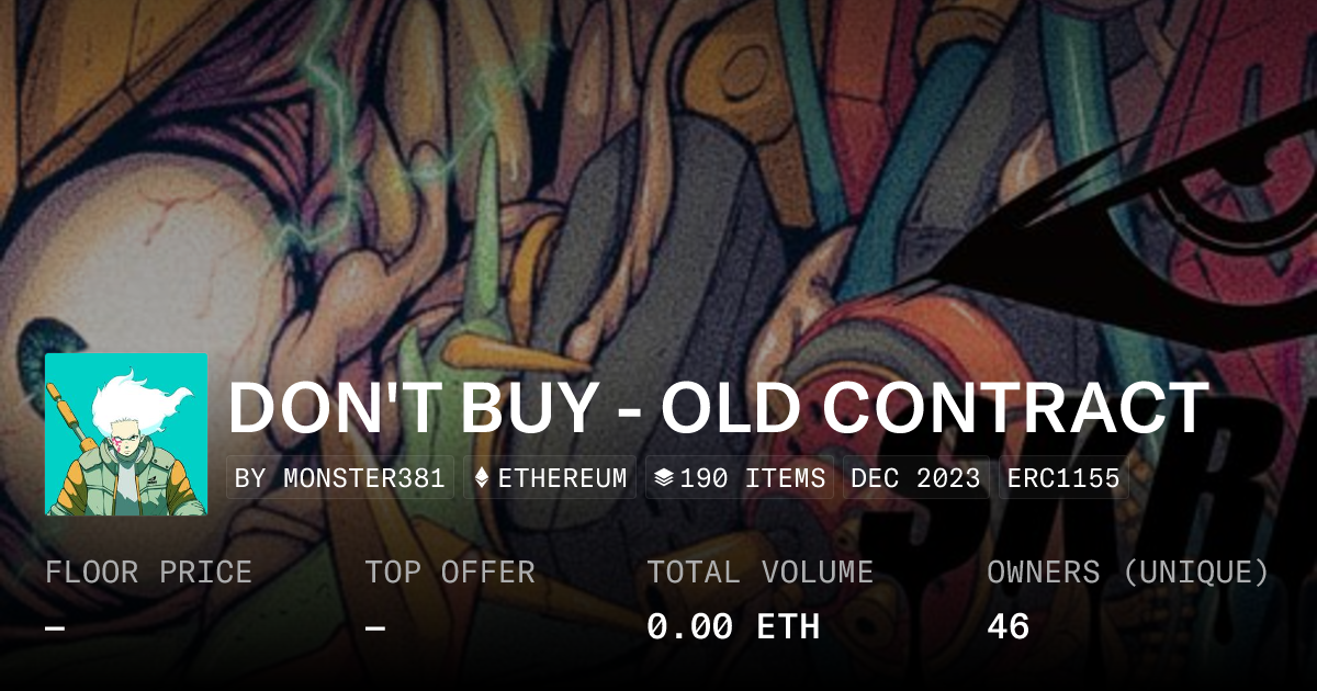 DON'T BUY - OLD CONTRACT - Collection | OpenSea