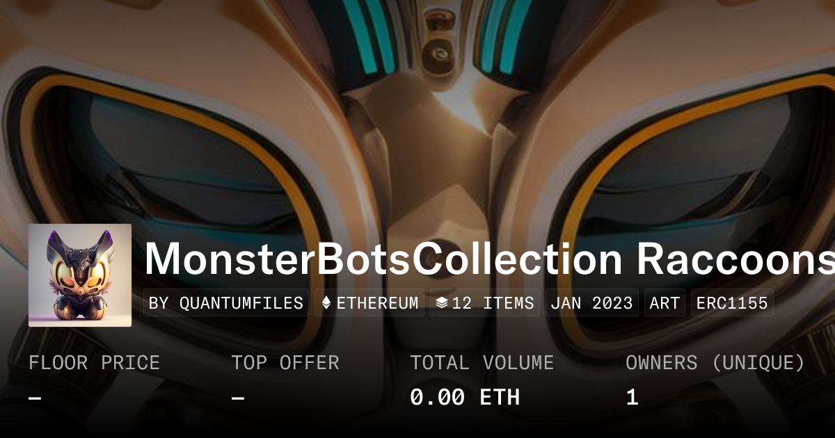 MonsterBotsCollection Raccoons - Collection | OpenSea