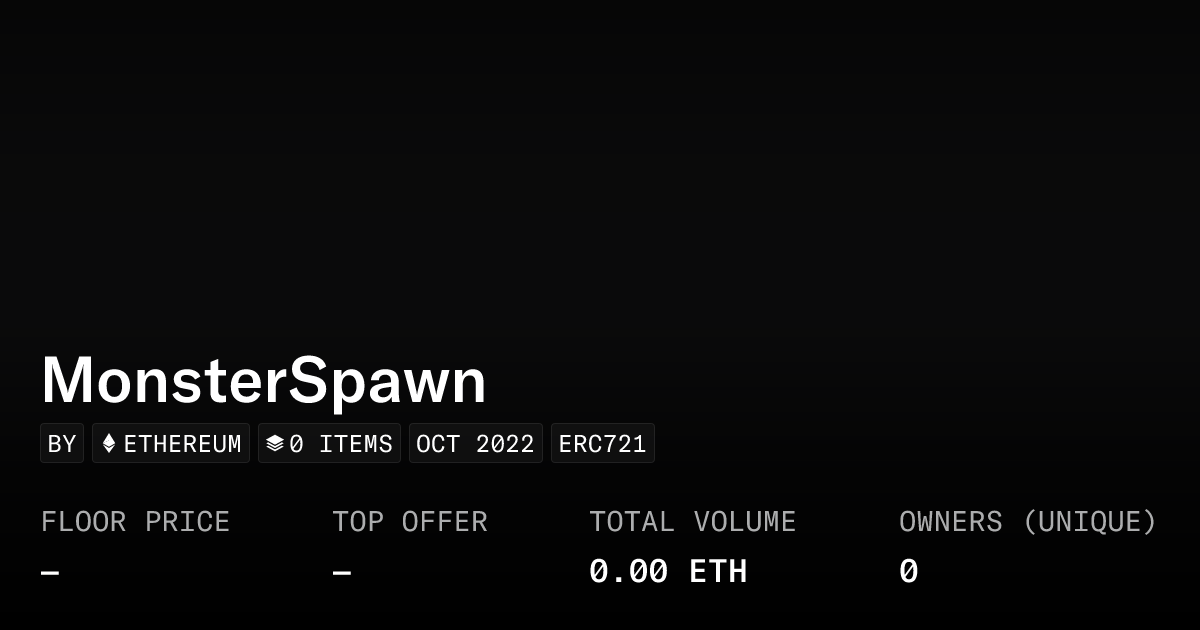 MonsterSpawn - Collection | OpenSea