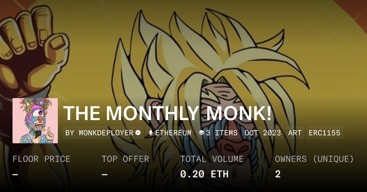 THE MONTHLY MONK! - Collection | OpenSea