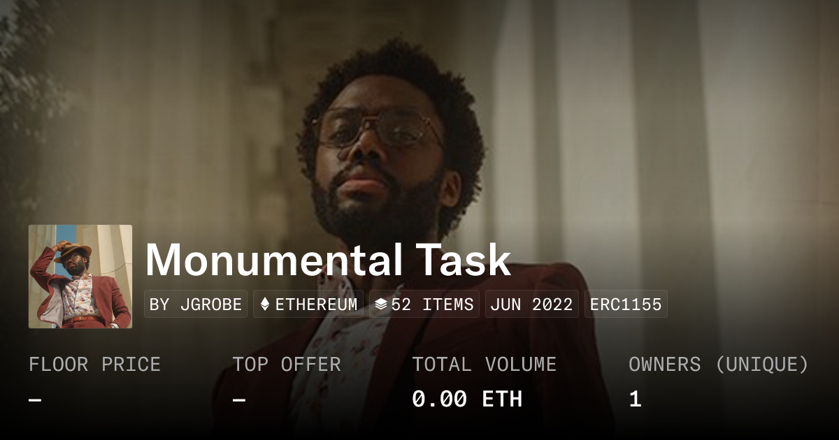 Monumental Task - Collection | OpenSea
