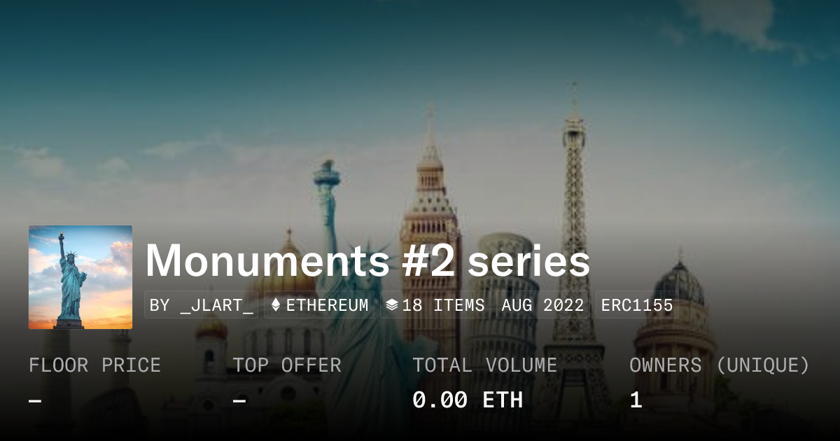 Monuments #2 series - Collection | OpenSea