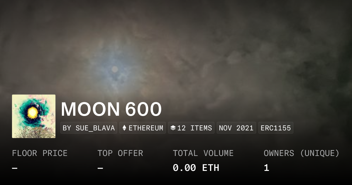 MOON 600 - Collection | OpenSea