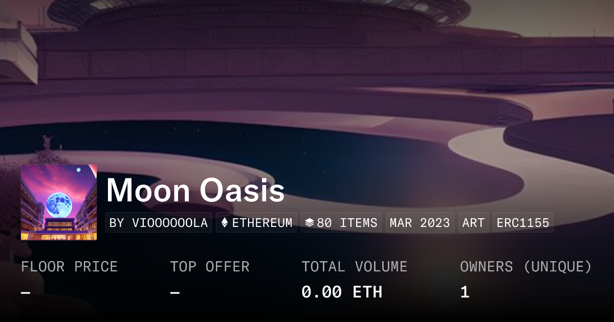 Moon Oasis - Collection | OpenSea