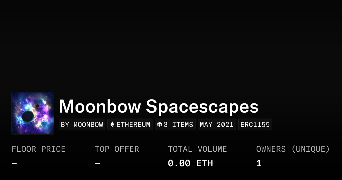 Moonbow Spacescapes - Collection | OpenSea