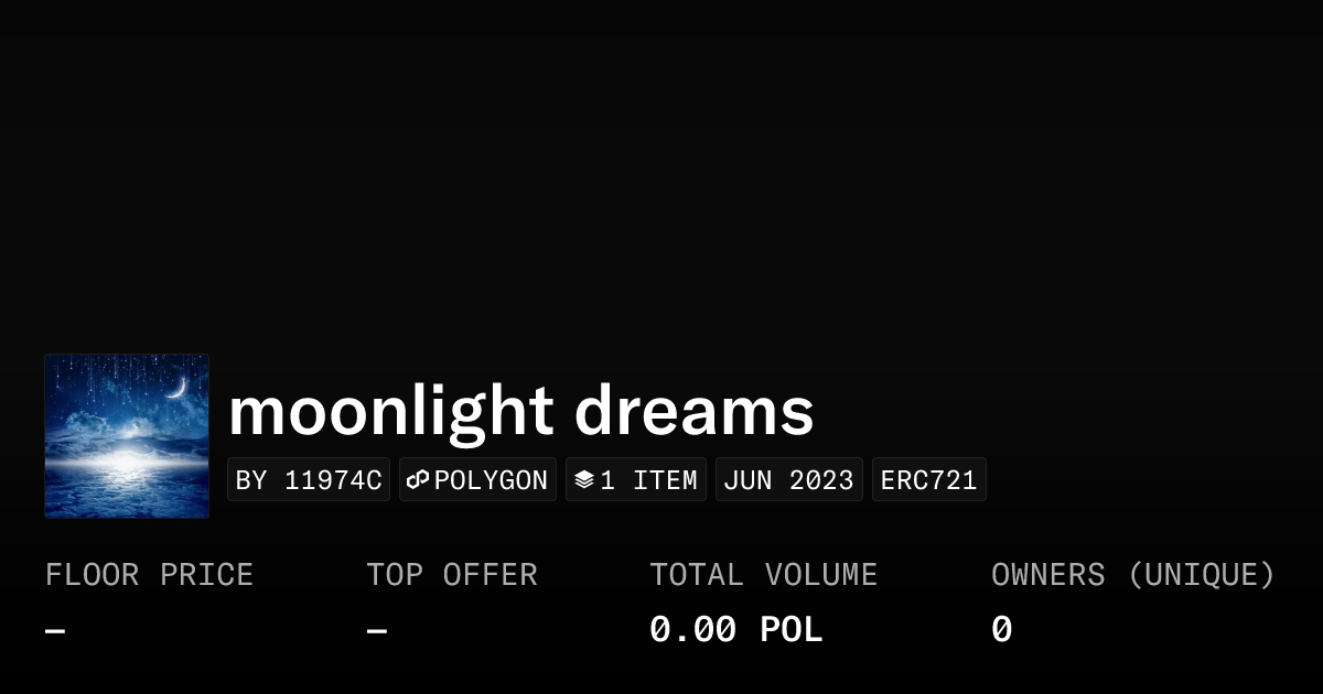 moonlight dreams - Collection | OpenSea