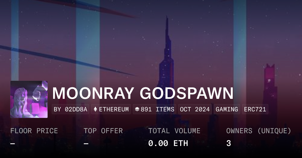 MOONRAY GODSPAWN - Collection | OpenSea