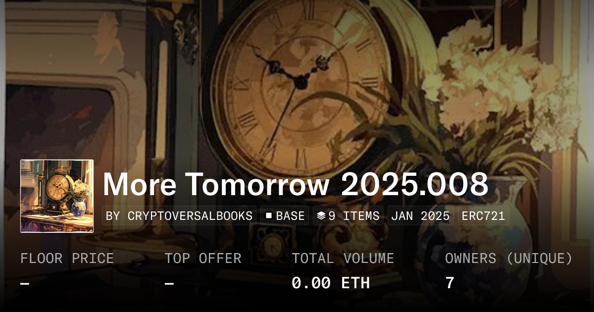 More Tomorrow 2025.008 - Collection | OpenSea