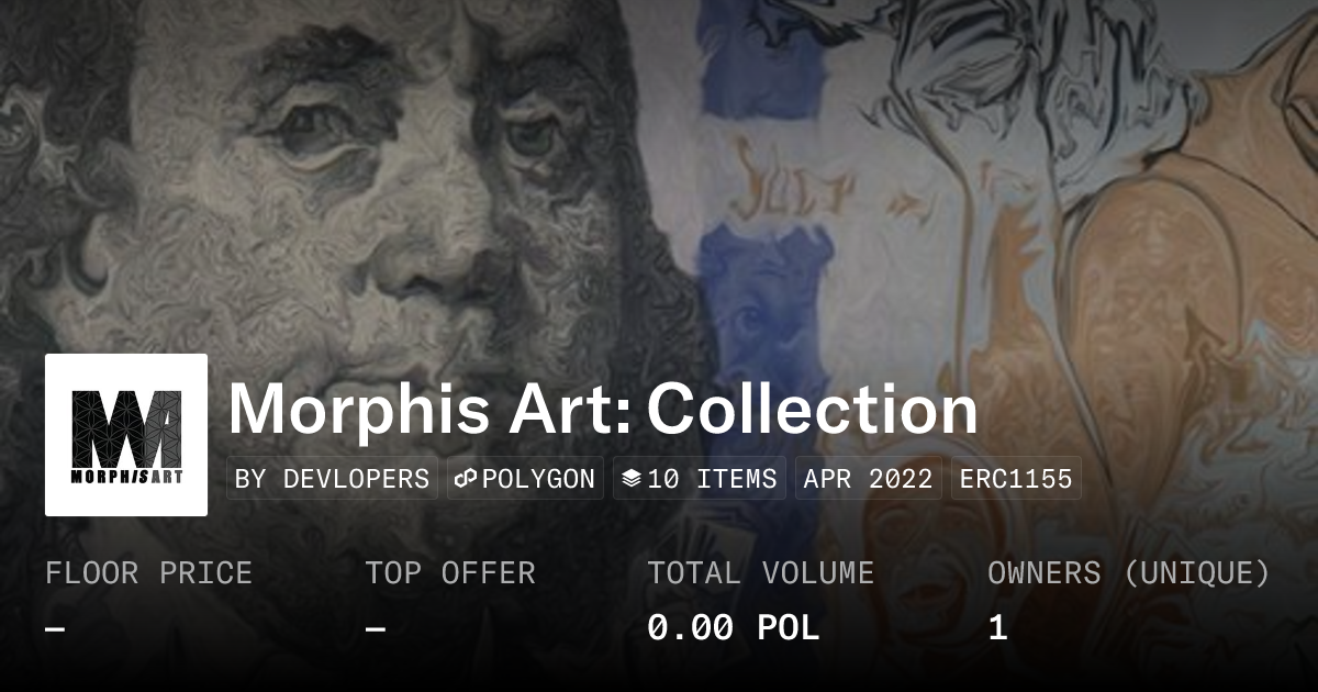 Morphis Art: Collection - Collection | OpenSea