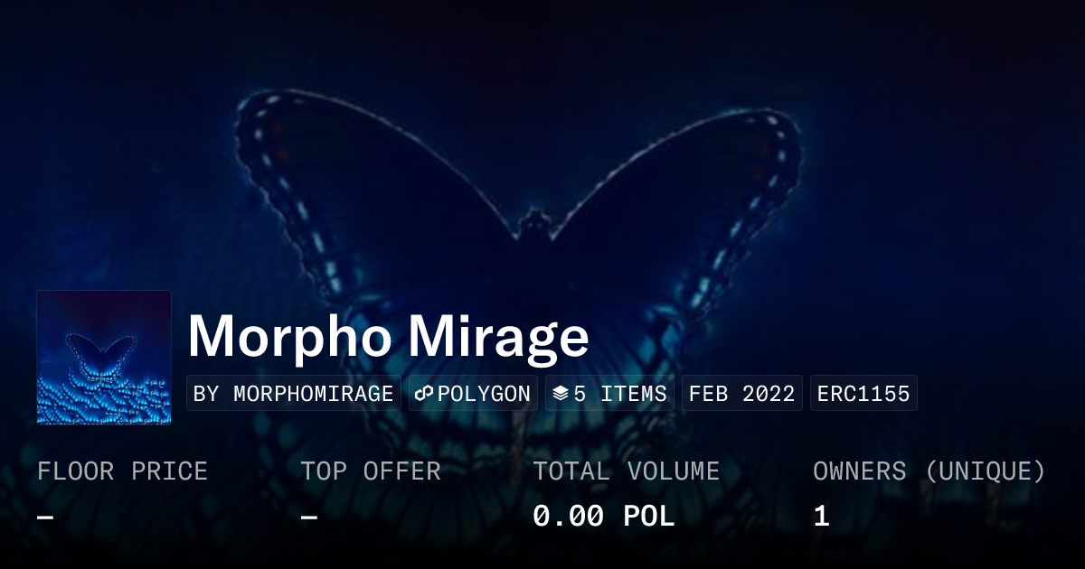 Morpho Mirage - Collection | OpenSea