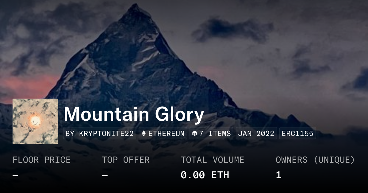 Mountain Glory - Collection | OpenSea