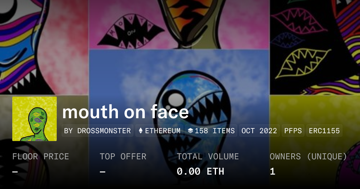 mouth on face - Collection | OpenSea