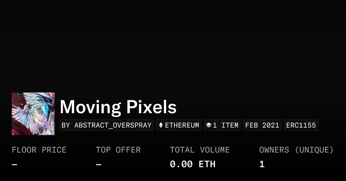 Moving Pixels - Collection | OpenSea