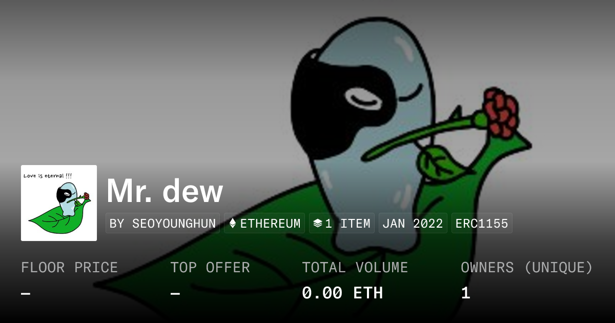 Mr. dew - Collection | OpenSea