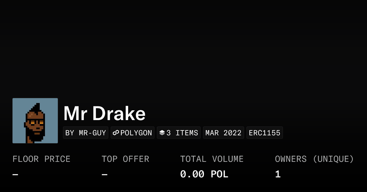 Mr Drake - Collection | OpenSea