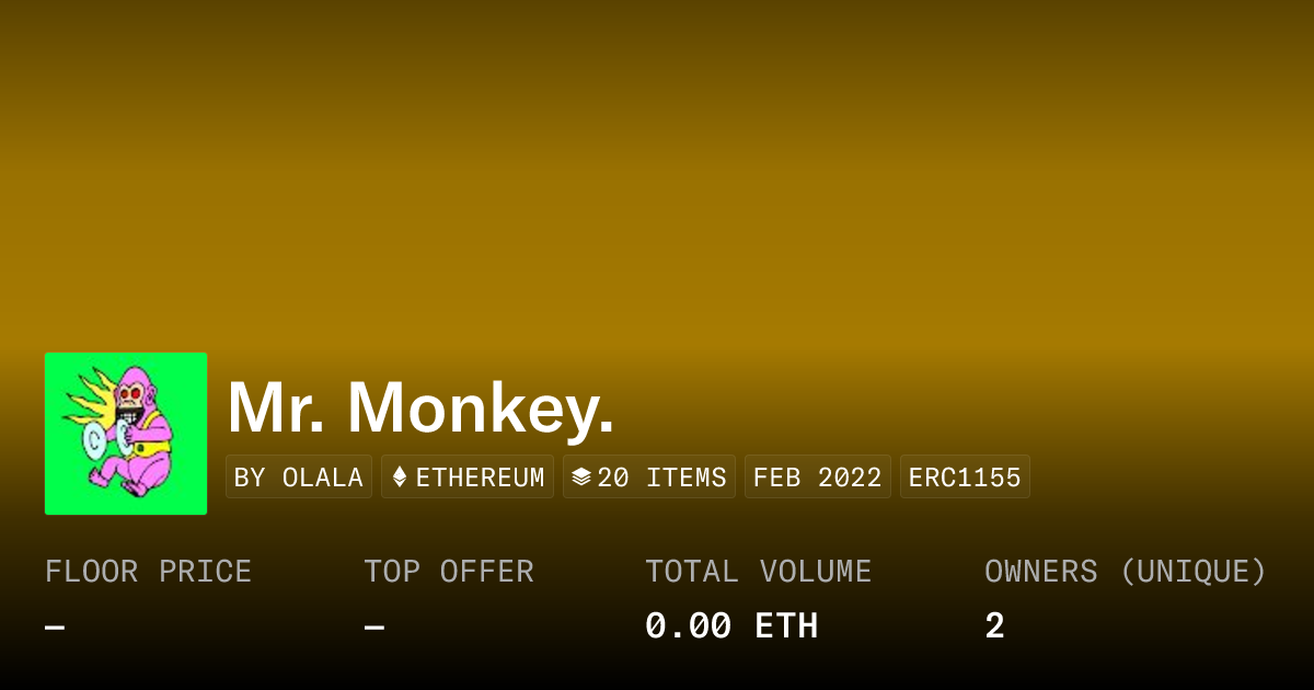 Mr. Monkey. - Collection | OpenSea