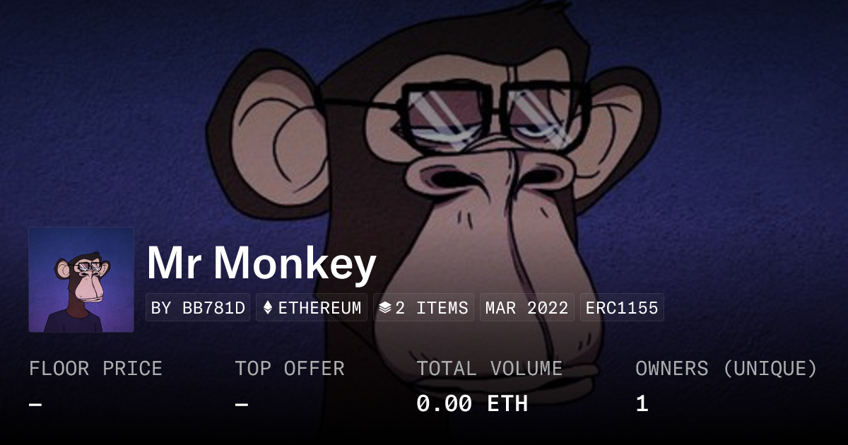 Mr Monkey - Collection | OpenSea