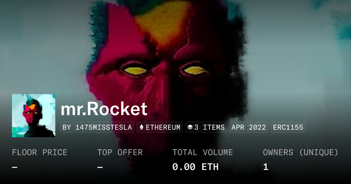 mr.Rocket - Collection | OpenSea