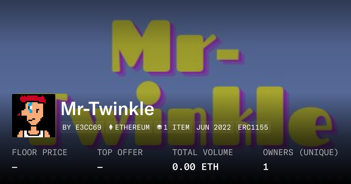 Mr-Twinkle - Collection | OpenSea
