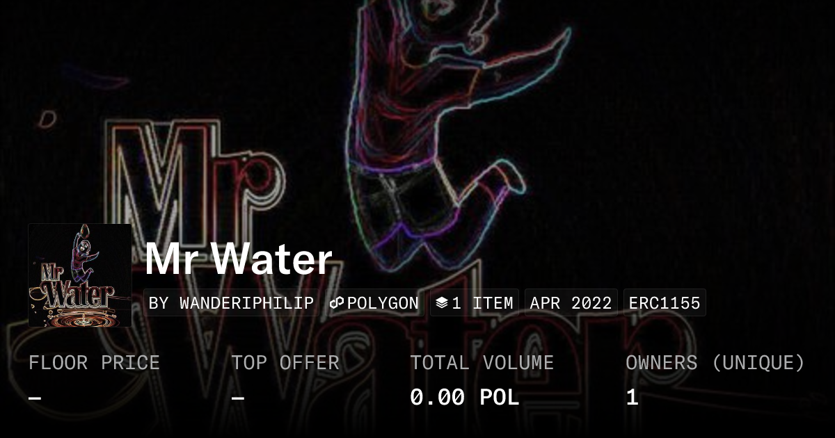 Mr Water - Collection | OpenSea