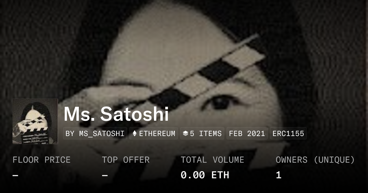 Ms. Satoshi - Collection | OpenSea
