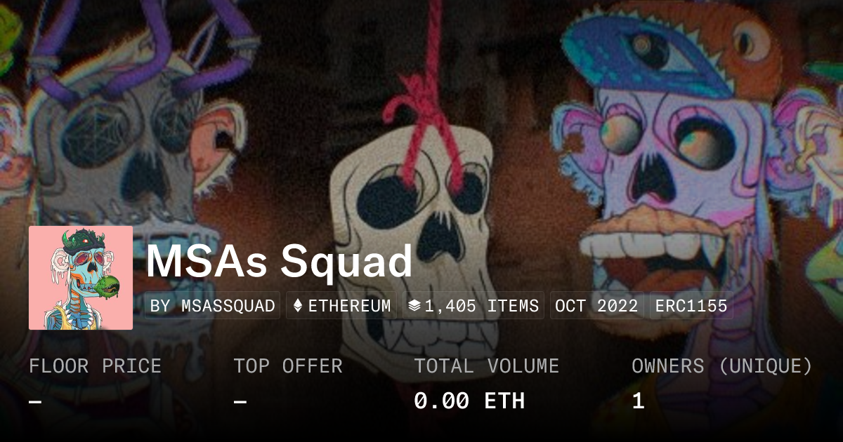MSAs Squad - Collection | OpenSea