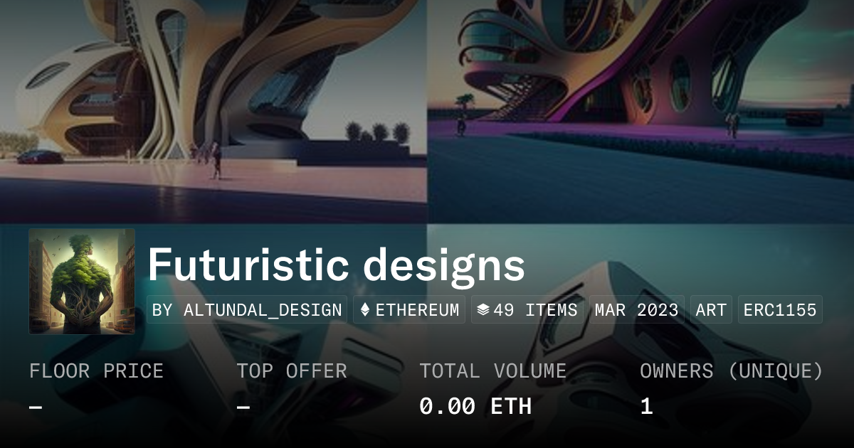 Futuristic designs - Collection | OpenSea