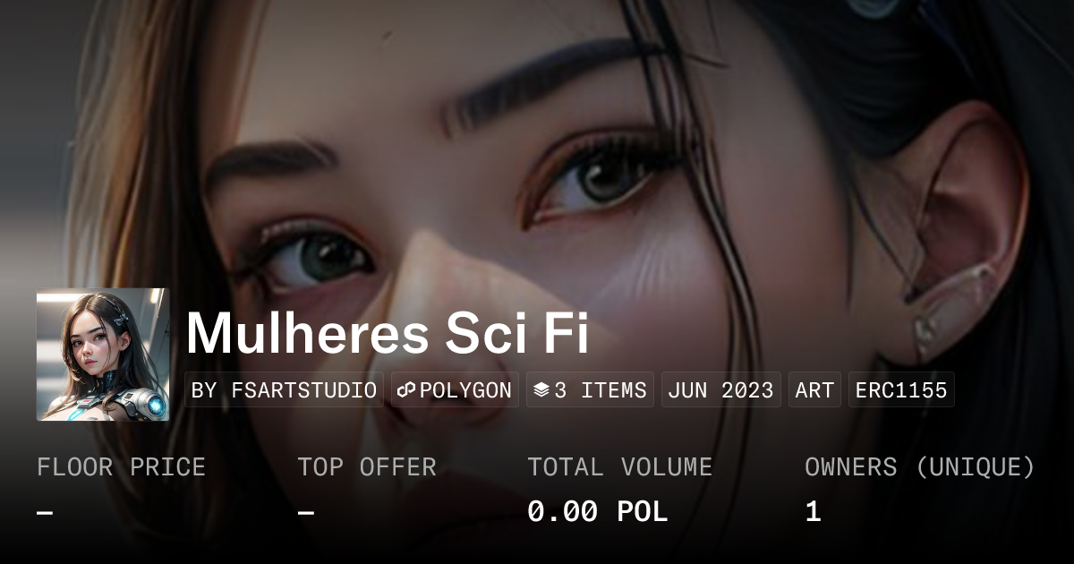 Mulheres Sci Fi - Collection | OpenSea