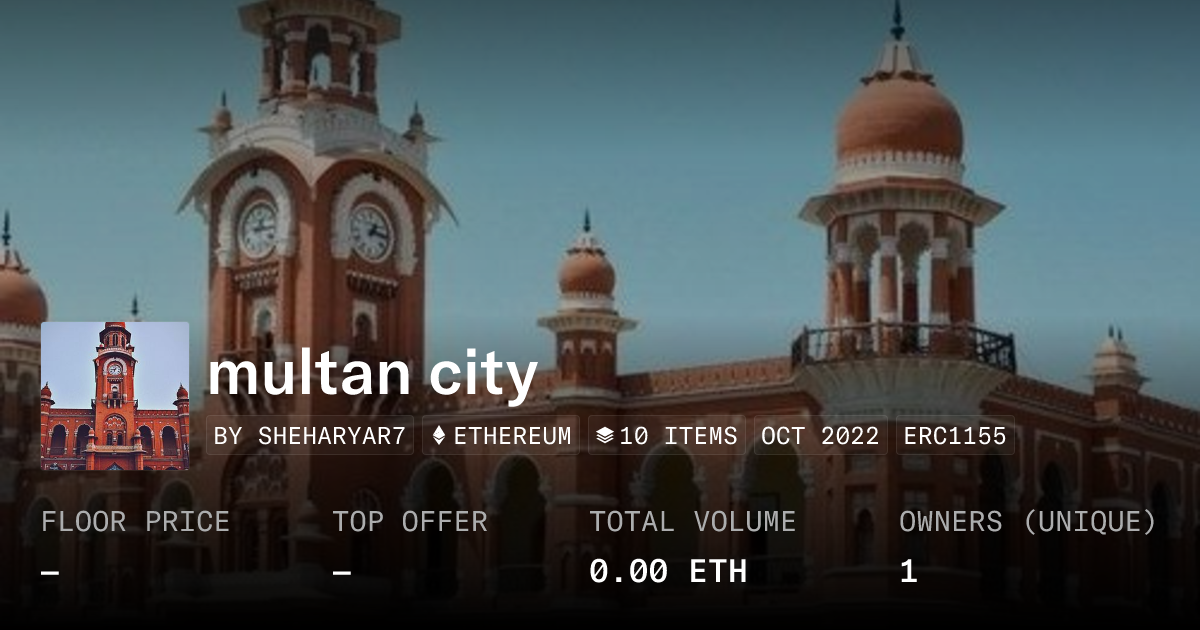 multan city - Collection | OpenSea