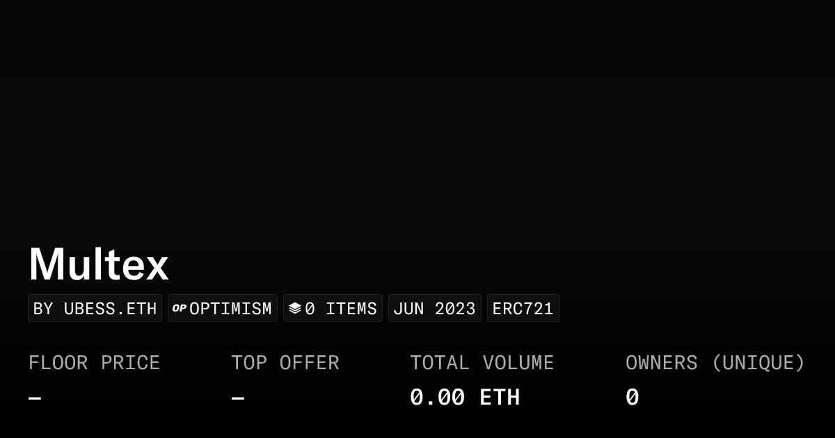 Multex - Collection | OpenSea