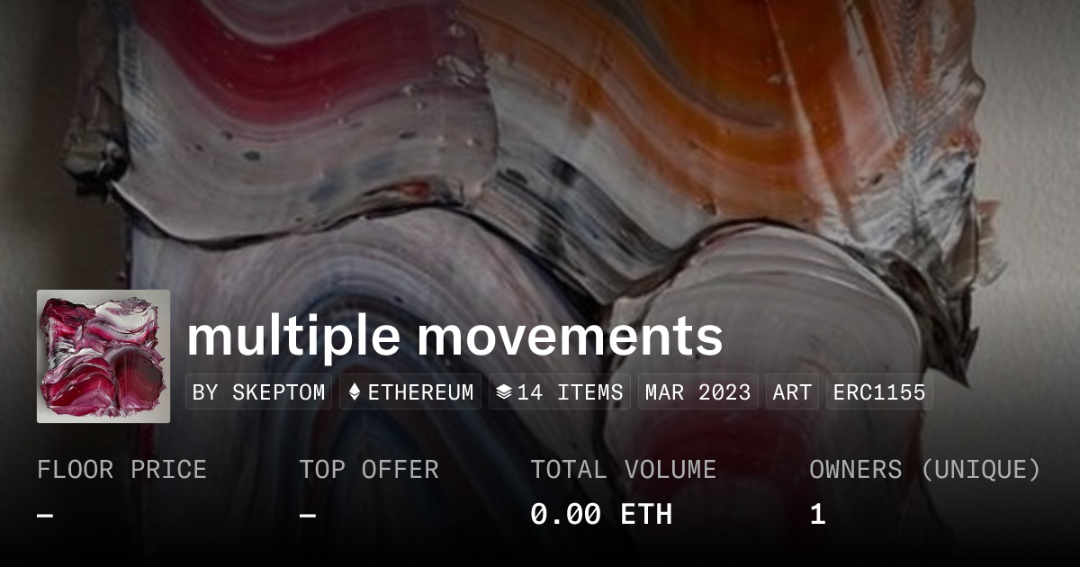 multiple movements - Collection | OpenSea