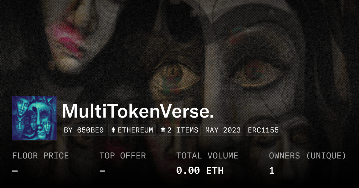 MultiTokenVerse. - Collection | OpenSea