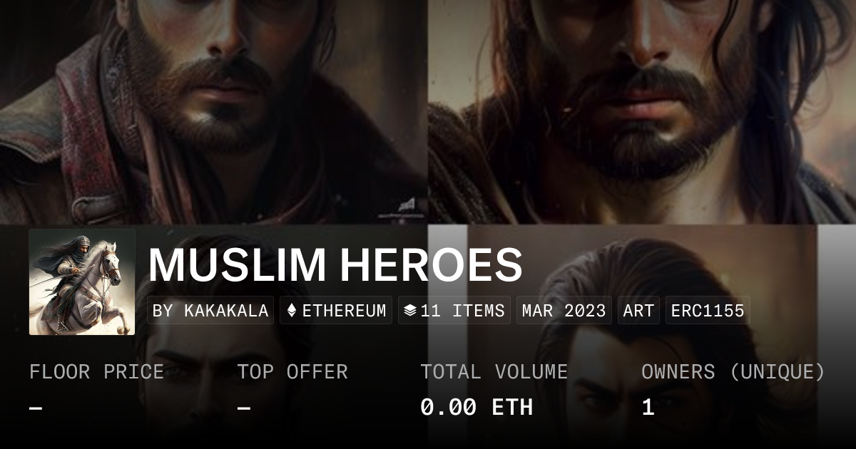 MUSLIM HEROES - Collection | OpenSea